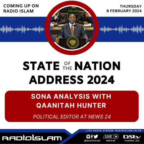Stream SONA Analysis with Qaanitah Hunter by Radio Islam International ...