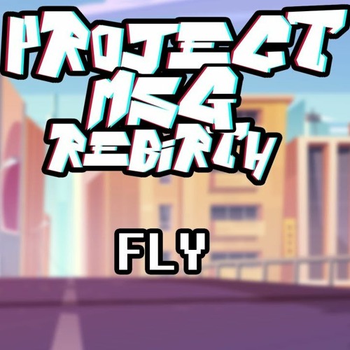 Stream FnF Project MSG Rebirth Fly by Master Shift | Listen online for ...