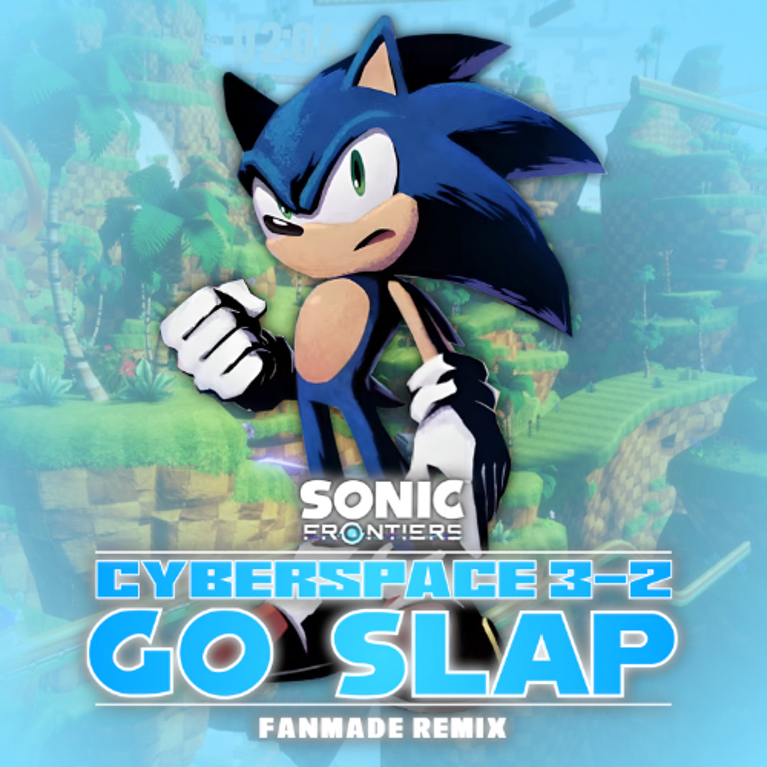 Stream Sonic Frontiers | Cyberspace 3-2: "Go Slap" (Fanmade Remix) by ...