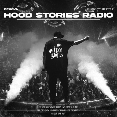 Stream DEKOVA | Listen to HOOD STORIES (RADIO SHOW) playlist online for ...