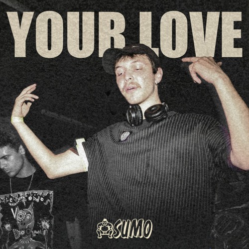 Stream Sumo - Your Love (Clip) by SUMO DNB | Listen online for free on ...