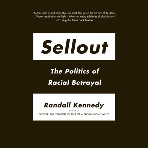 Stream Sellout by Randall Kennedy, read by Tovah Ott by PRH Audio ...