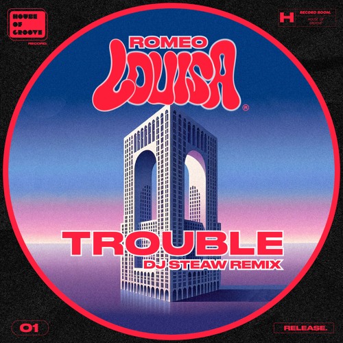Stream Romeo Louisa - Trouble (Dj Steaw Remix) by House Of Groove ...