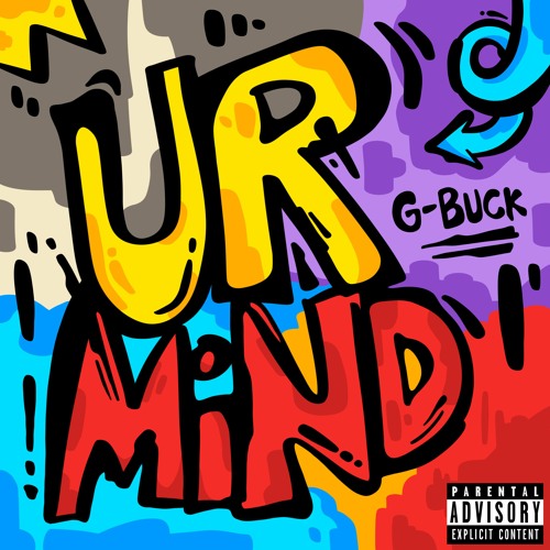 Stream G-Buck - UR MiND by G-Buck | Listen online for free on SoundCloud