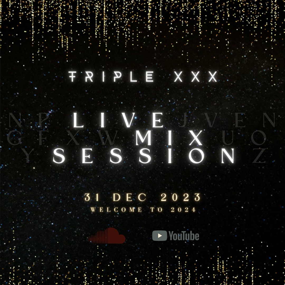 Stream TRIPLE XXX - MIX LIVE 31 DEC 2023 by Triple XXX OFF | Listen ...
