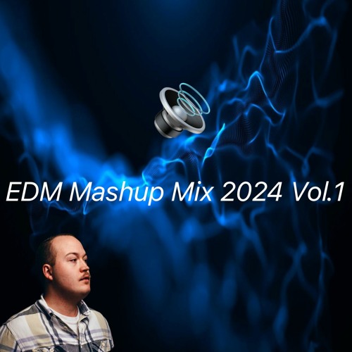 Stream 🔥 🔊 EDM Mashup Mix 2024 Vol.1 by ChaiiZZ Music | Listen online ...