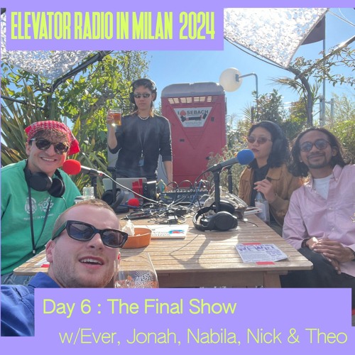 Stream Day 6: The Final Show by Elevator Radio | Listen online for free on SoundCloud