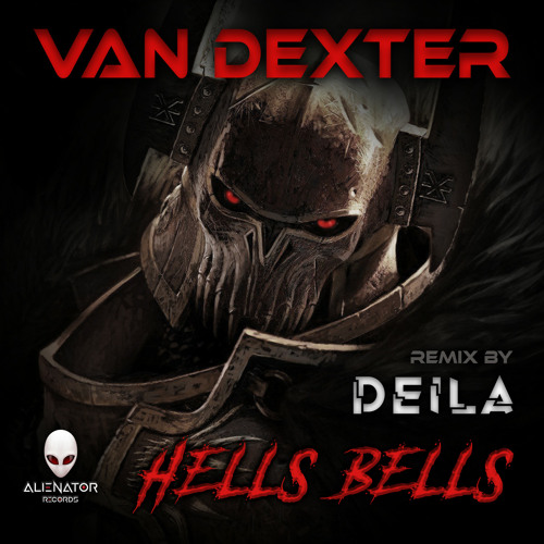 Stream Van Dexter - Hells Bells (Fuck Jeff Mills Mix) by Alienator ...