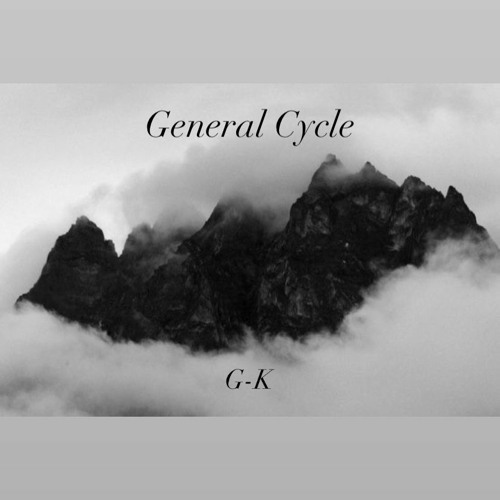 Stream G-K | Listen to General Cycle playlist online for free on SoundCloud