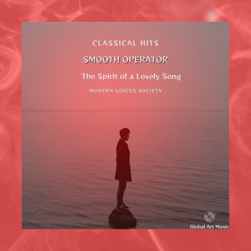 Stream Smooth Operator - The Spirit of a Lovely Song by Classical Hits ...