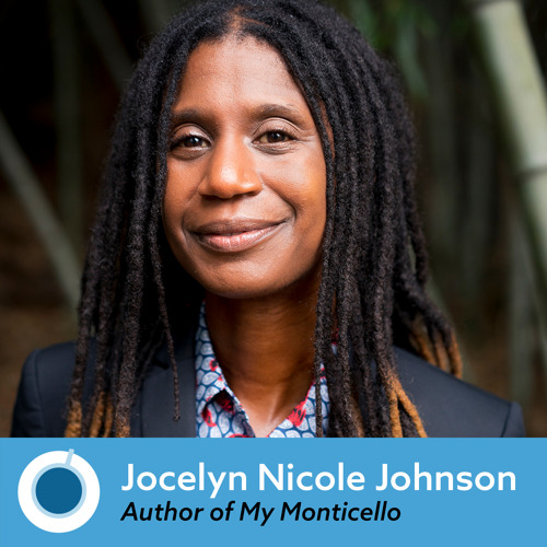 Stream episode Episode 509: Jocelyn Nicole Johnson, Author of My ...