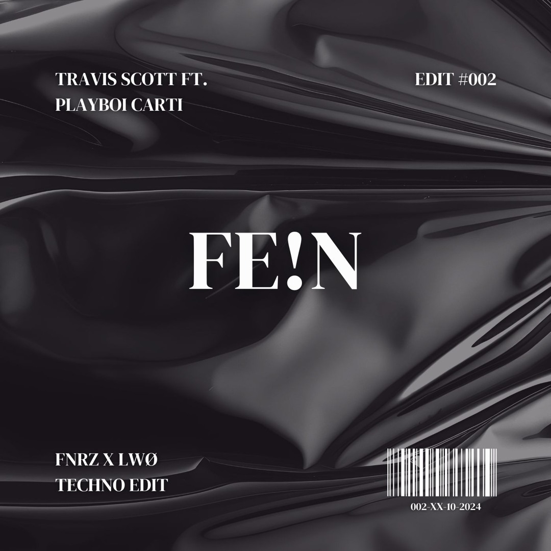 Stream TRAVIS SCOTT - FE!N (FNRZ X LWØ HARD TECHNO EDIT) [FREE DL] by ...