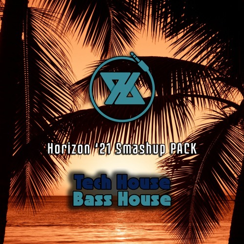 Stream Horizon '21 - Tech & Bass House Smashup PACK! by Horizon '21 | Listen online for free on ...