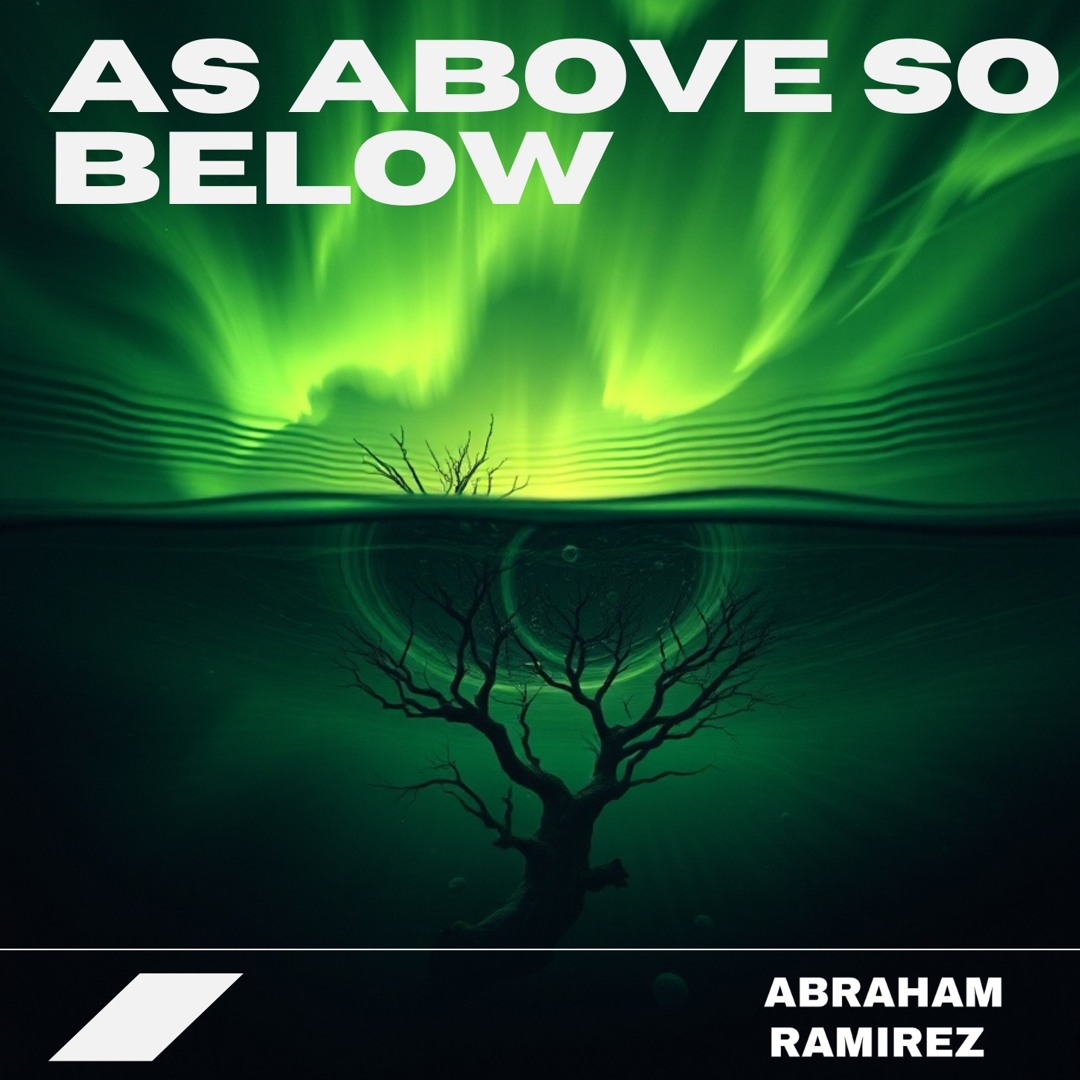 Stream Abraham Ramirez - As Above So Below (Original Mix) by Abraham Ramirez | Listen online for ...