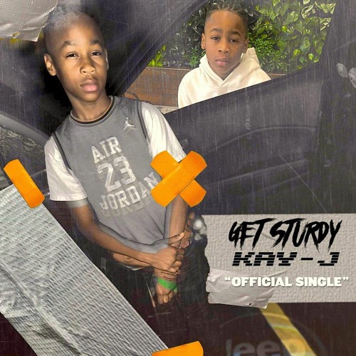 Stream Kay J x Get Sturdy by ラジオの山 (#DJKASARADIO) | Listen online for ...