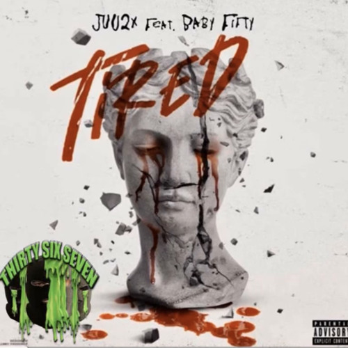 Stream Baby Fifty & Juu2x - Tired (Official Audio) by Thirty Six Seven | Listen online for free ...