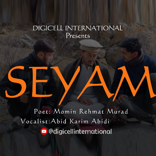 Stream SEYAM | Official Burushaski song by Abid Karim Abidi and Momin Rehmat by Digicells ...