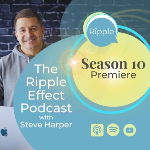 Stream The Evolution of The Ripple Effect Podcast: Welcome to Season 10 ...