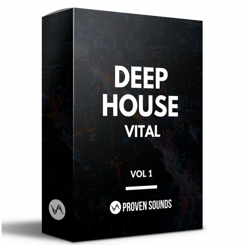 Stream Deep House Vol 1 Vital Presets Bank - Proven Sounds by Proven ...