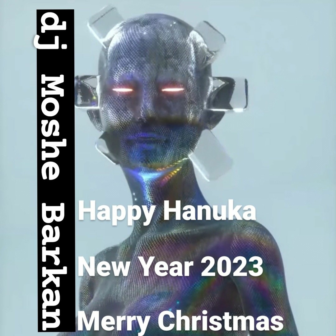 Stream HANUKA 2022 Vs NEW YEAR 2023 -dj Moshe Barkan Mixed Set by dj ...
