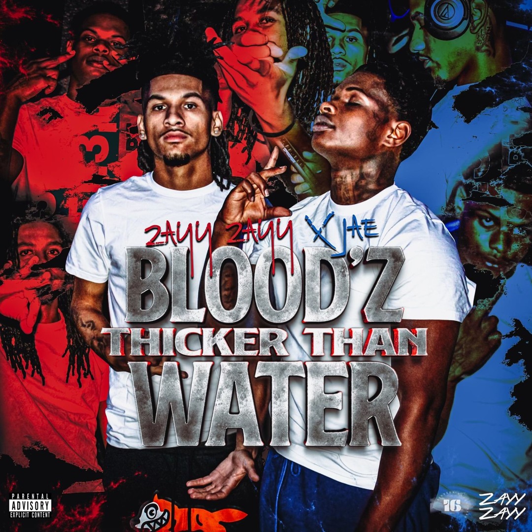 Stream Zayy Zayy | Listen to Blood'Z Thicker Than Water playlist online ...