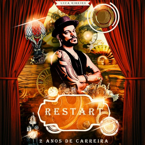 Stream RESTART - 2 ANOS DE CARREIRA by Luca Ribeiro | Listen online for free on SoundCloud
