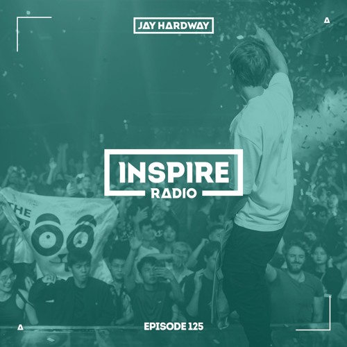 Jay Hardway - Inspire Radio 125 2024-06-27
