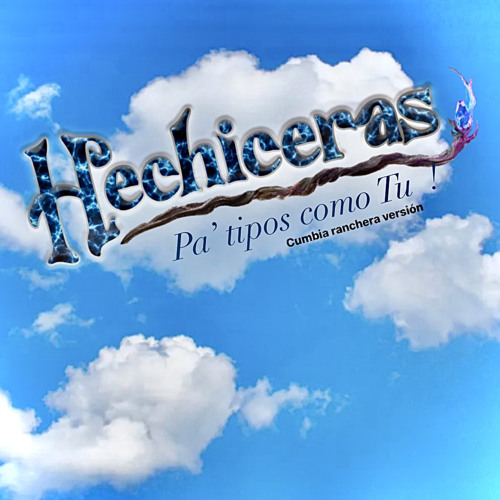 Stream Pa' Tipos Como Tu by Hechiceras | Listen online for free on ...