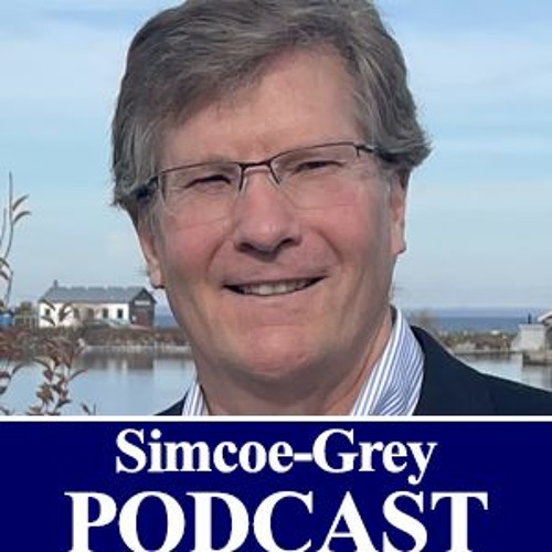Stream PODCAST February 2023 Simcoe-Grey MPP Brian Saunderson by MPP ...