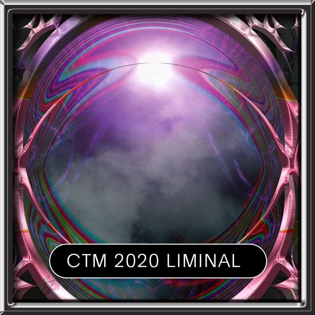Stream CTM Festival | Listen to CTM 2020 – Liminal: Lectures, Talks & Panels playlist online for ...