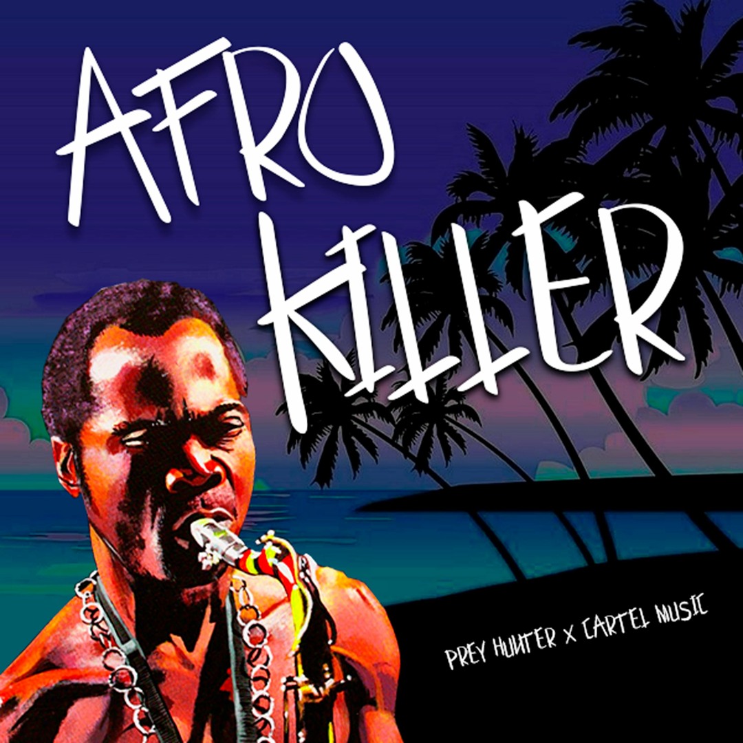 Stream AFRO KILLER - PREY HUNTER X CARTEL MUSIC (AUDIO) by Prey Hunter ...