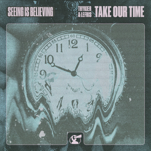 Stream Take Our Time by SEEING IS BELIEVING | Listen online for free on ...