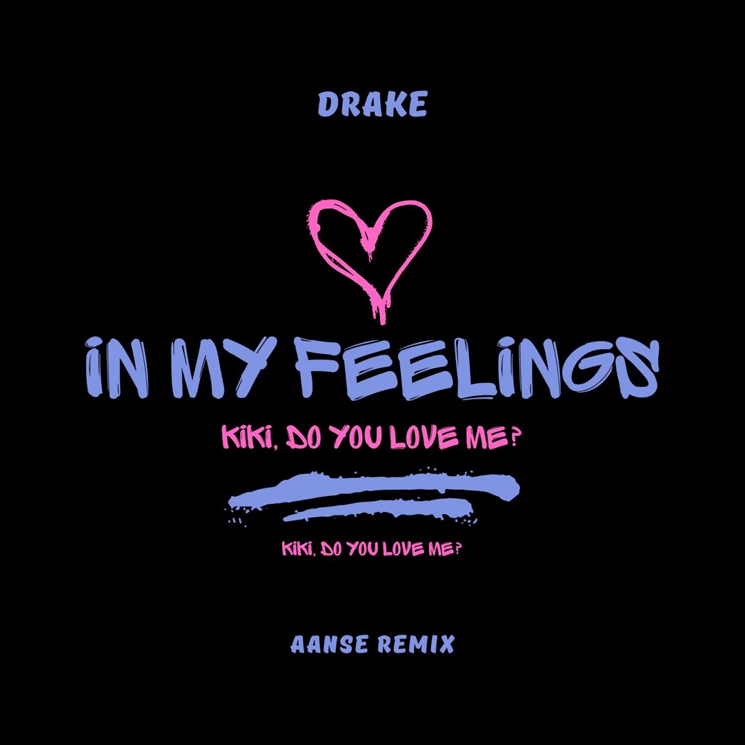 Stream Drake - In My Feelings (AANSE Remix) by AANSE | Listen online ...