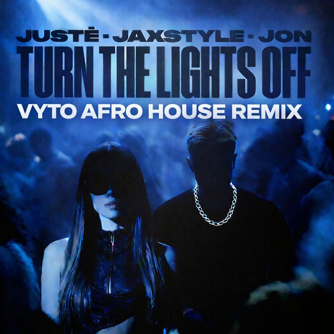 Stream Justé, Jaxstyle, Jon - Turn The Lights Off (VYTO Afro House ...