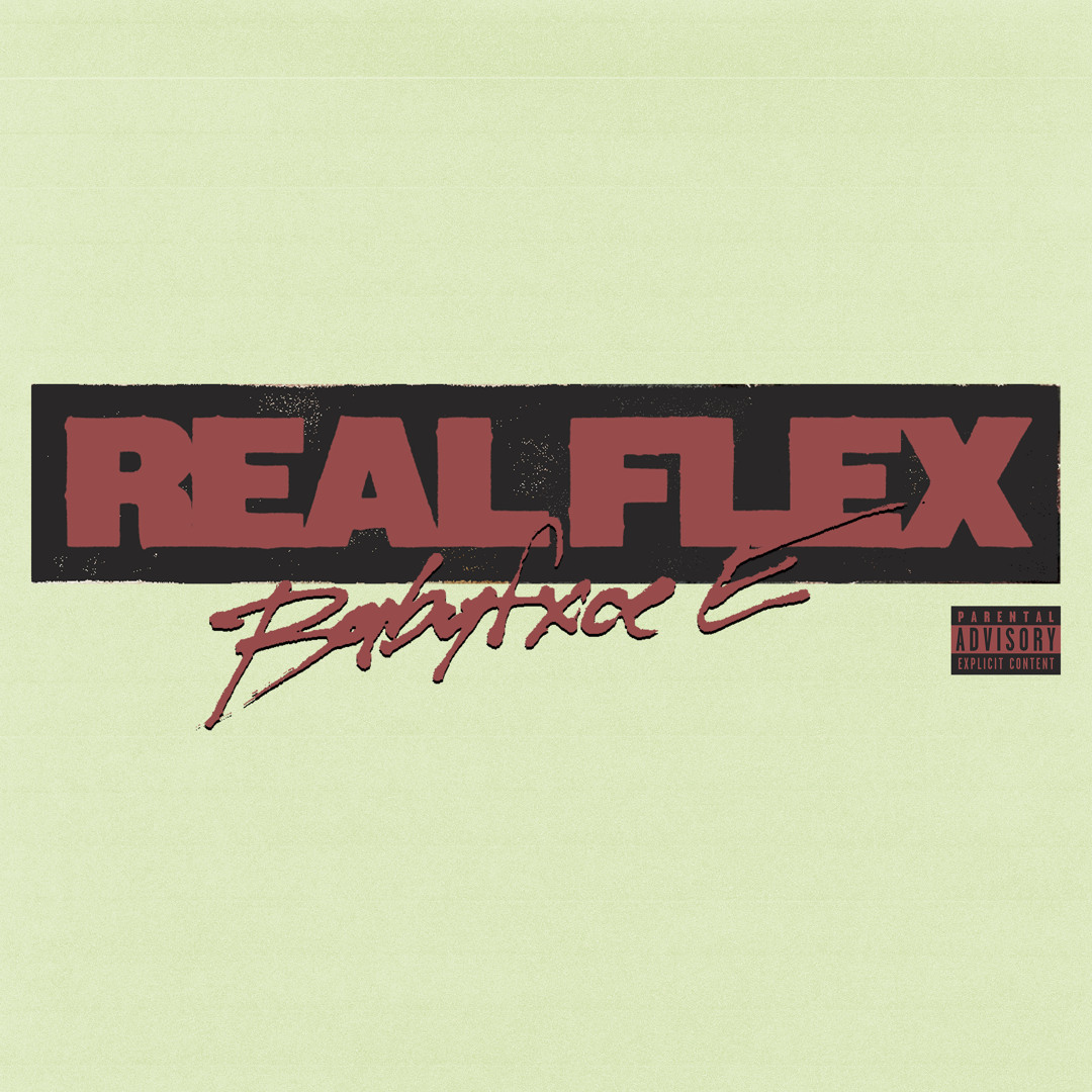 Stream Real Flex by Babyfxce E | Listen online for free on SoundCloud