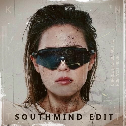 Stream Charlotte De Witte - How You Move (Southmind Edit) by S O U T H M I N D | Listen online ...