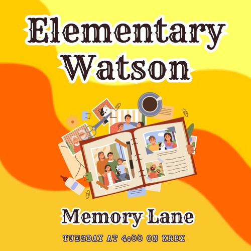 Stream Elementary Watson - A stroll down memory lane by Radio Boise ...