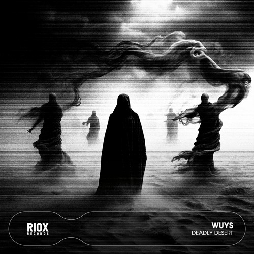 Stream WUYS - DEADLY DESERT by RioX | Listen online for free on SoundCloud