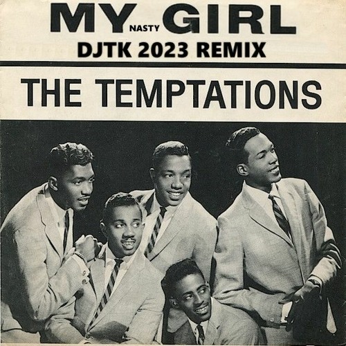 Stream My Girl Nasty Temptations 2023 Remix By Tonydjtk Listen