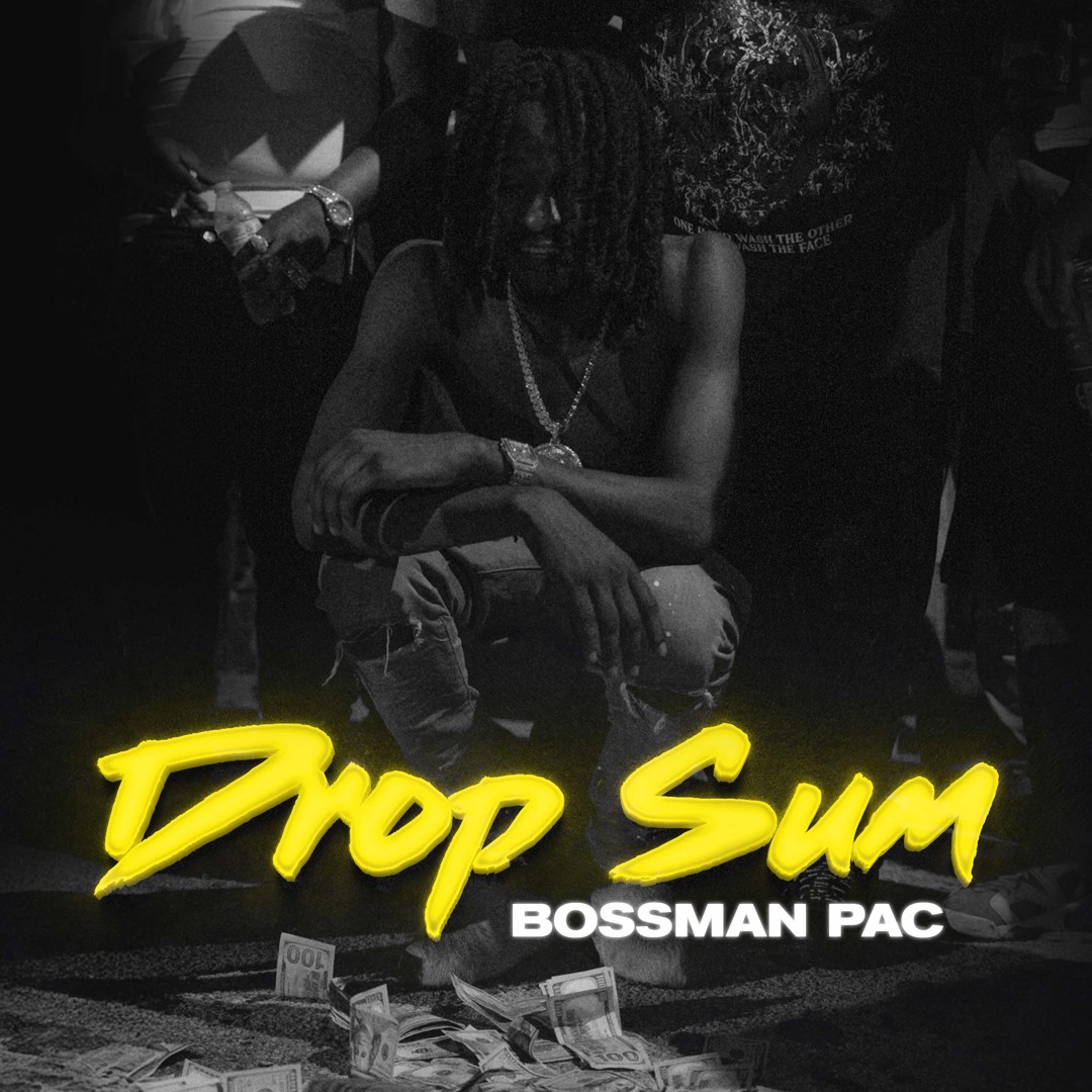 Stream Drop Sum by Bossman Pac | Listen online for free on SoundCloud