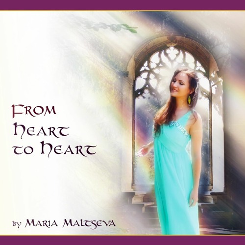 Stream Maria Maltseva | Listen to CD "From Heart To Heart" - Audio ...