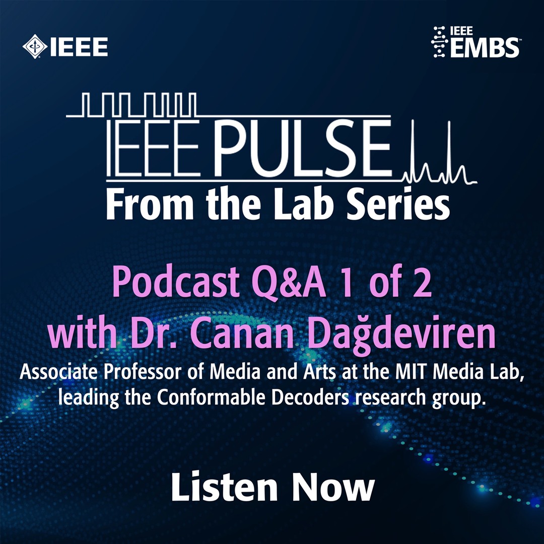 Stream episode IEEE Pulse: From The Lab Episode 1: Canan Dagdeviren ...