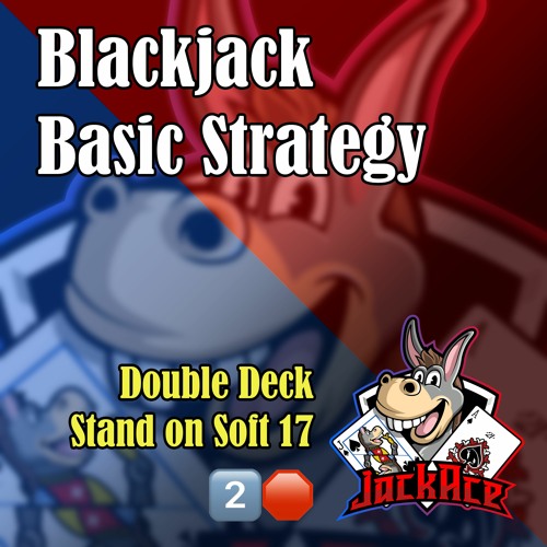 Stream JackAce | Listen to 2DS17 - Blackjack Basic Strategy - Double ...