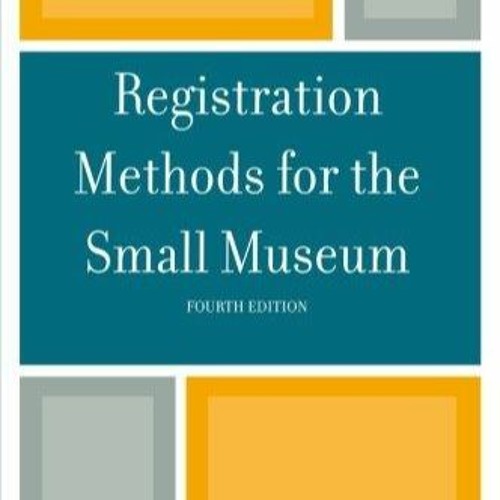 Stream PDF Registration Methods for the Small Museum (American ...