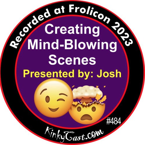 Stream #484 - Creating Mind-Blowing Scenes by KinkyCast | Listen online ...