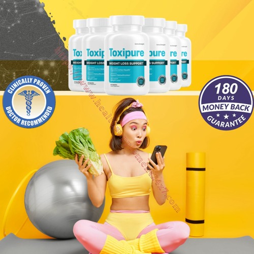 Stream Toxipure 【2024 SALE UPDATE!】 Weight Loss Formula To Control ...