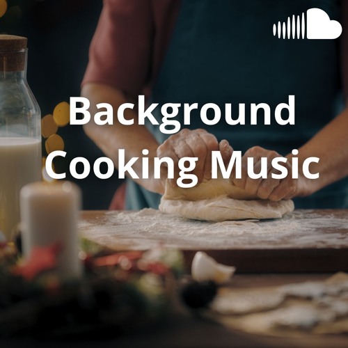 Stream Relax Cafe Music BGM | Listen to Background Cooking Music playlist online for free on ...