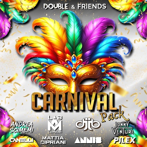 Stream CARNIVAL PACK DOUBLE & FRIENDS by DOUBLE | Listen online for ...