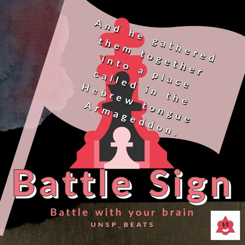 Stream Battle Sign by UNSP 🎧 | Listen online for free on SoundCloud