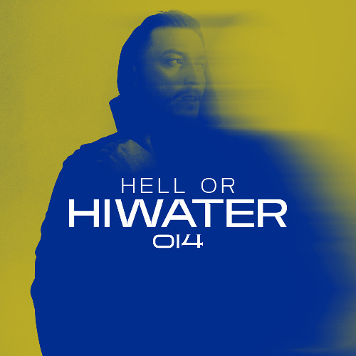 Hiwater - Hell or HIWATER 014 2025-06-23